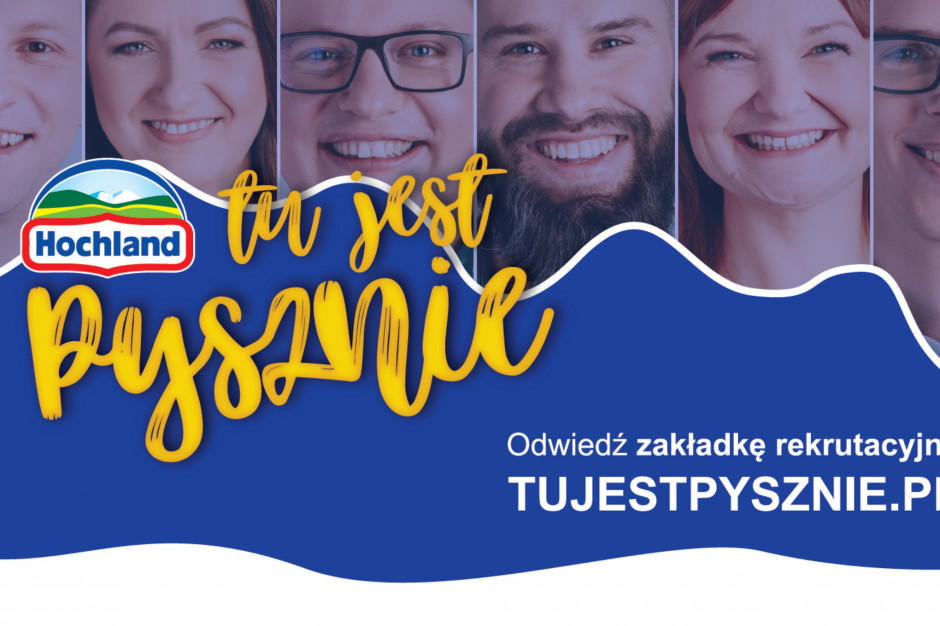 Hochland startuje nową stronę dla kandydatów do pracy