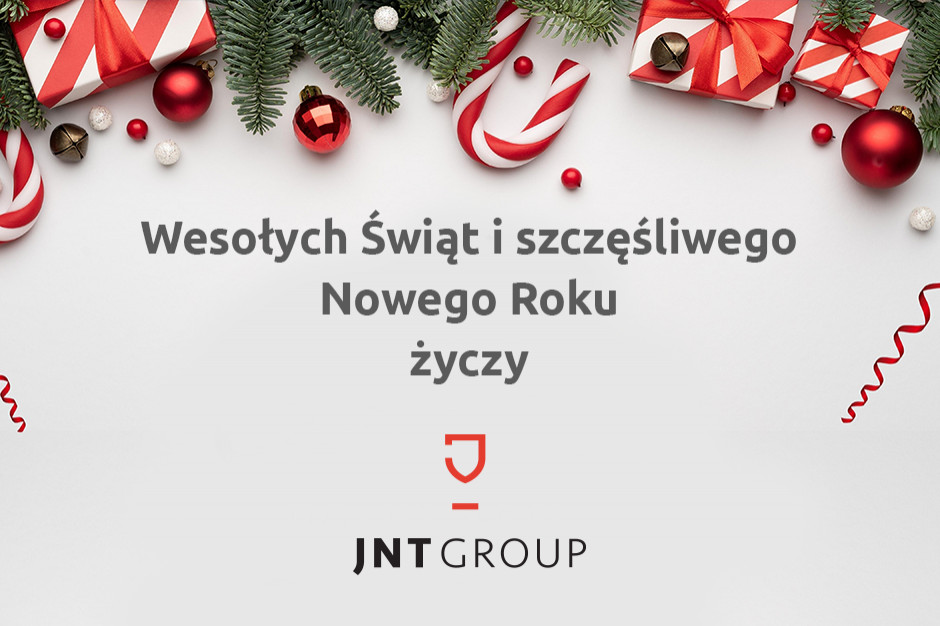 Wesołych Świąt i szczęśliwego Nowego Roku życzy JNT Group